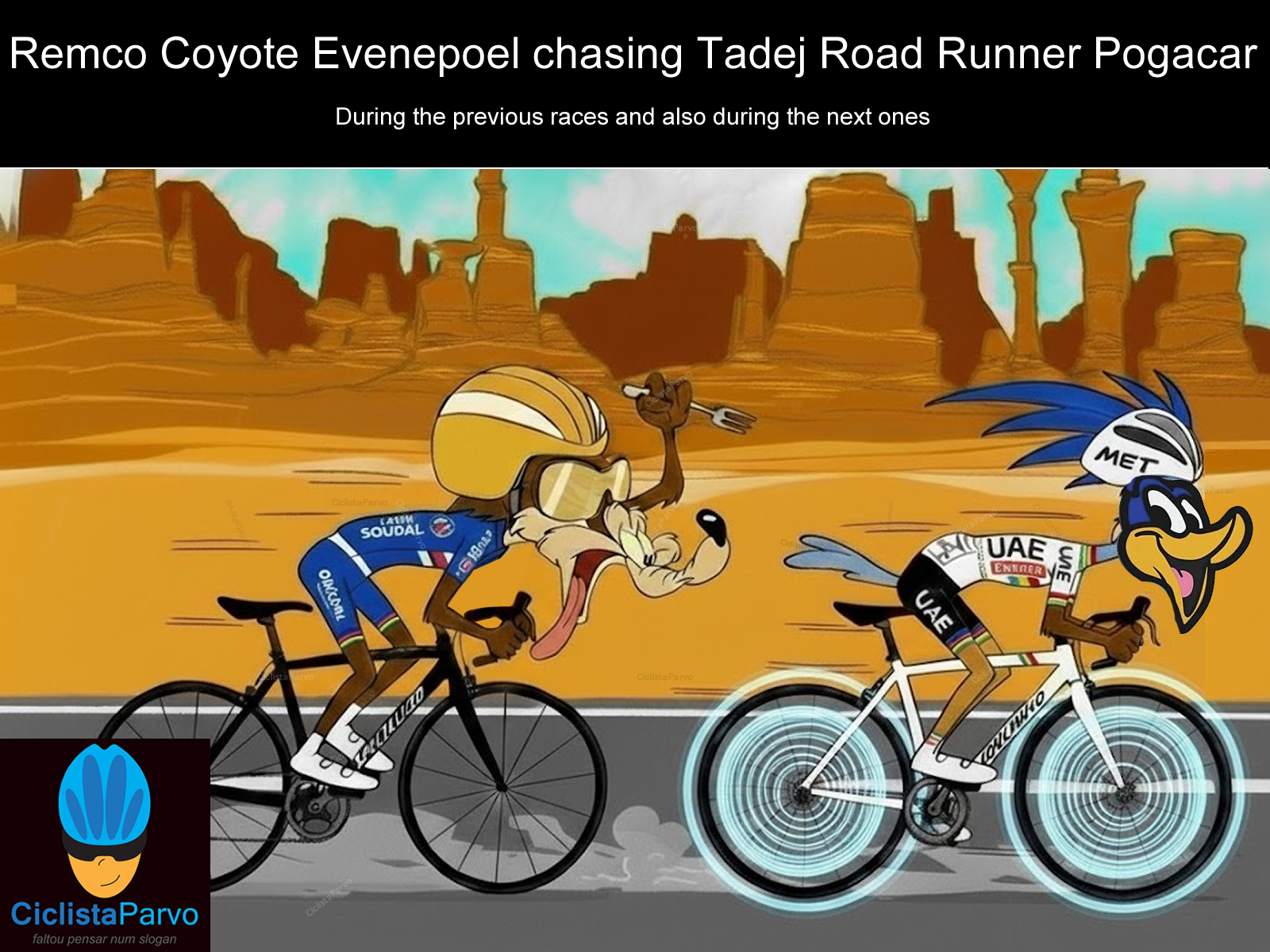 Remco Coyote Evenepoel chasing Tadej Road Runner Pogacar | AutoAds.pt